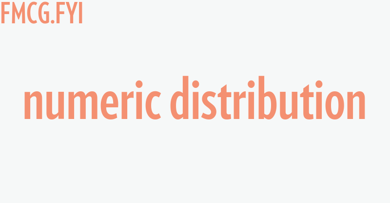 numeric distribution – fmcg.fyi numeric distribution – fmcg.fyi
